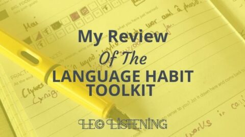 My Review Of The Language Habit Toolkit | Leo Listening