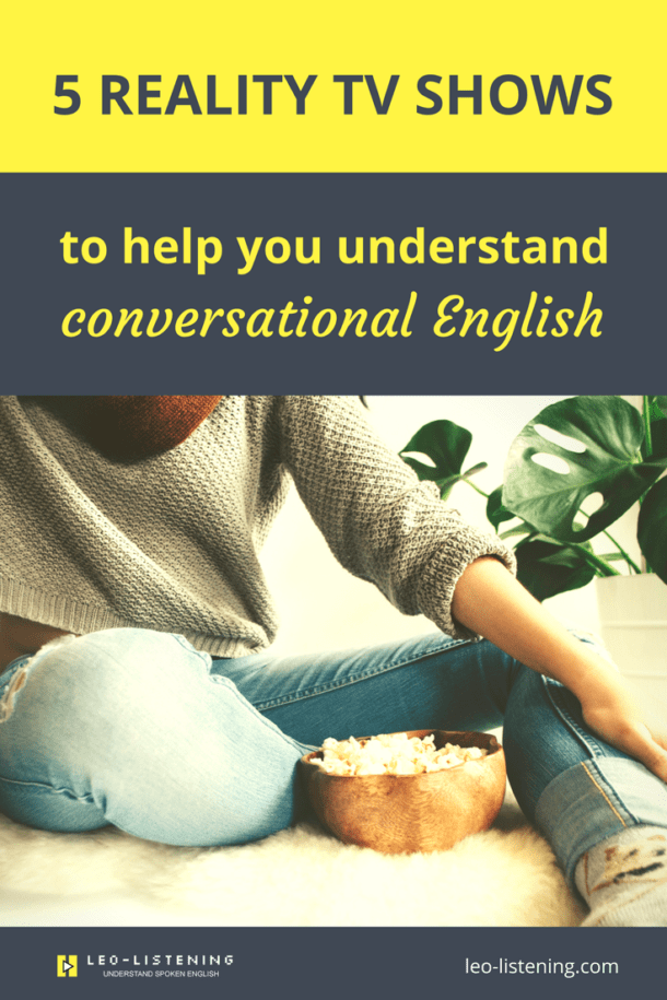 Top 5 reality TV shows for English learners | Leo Listening