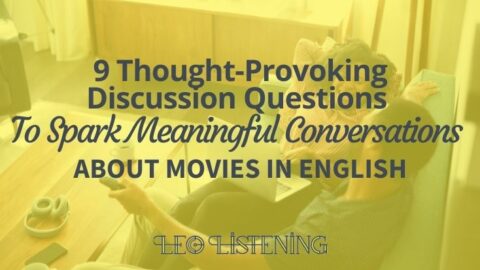 9 Meaningful Movie Discussion Questions | Leo Listening