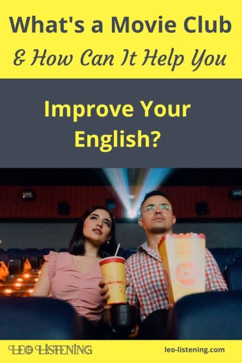 What’s A Movie Club And How Can It Help Your English? | Leo Listening